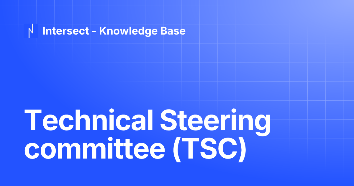 Technical Steering committee (TSC) | Intersect - Knowledge Base