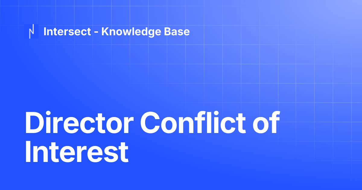 Director Conflict of Interest | Intersect - Knowledge Base