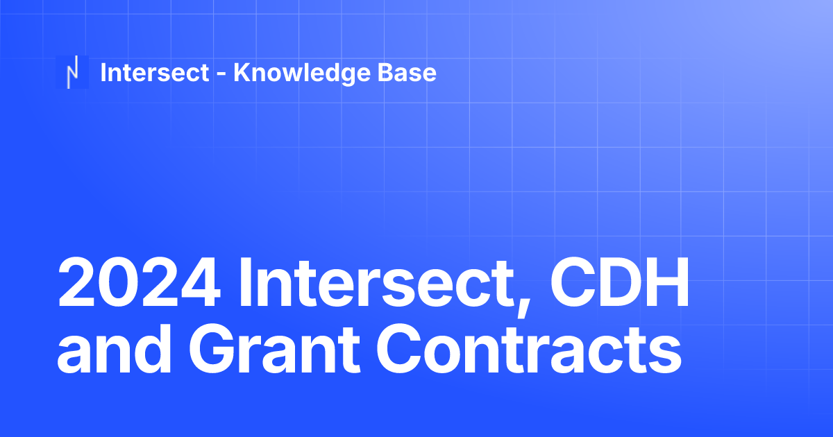 2024 Intersect, CDH and Grant Contracts | Intersect - Knowledge Base