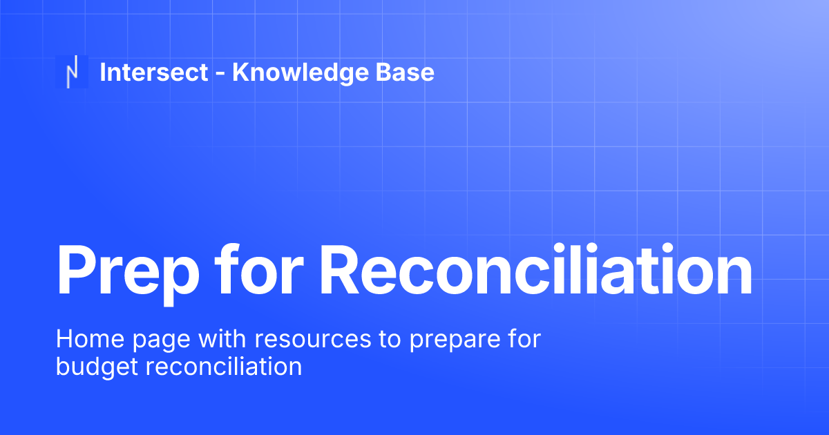 Prep for Reconciliation | Intersect - Knowledge Base