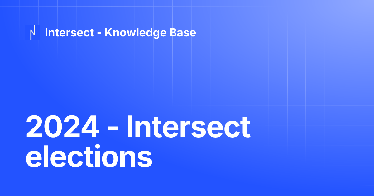 2024 - Intersect elections | Intersect - Knowledge Base