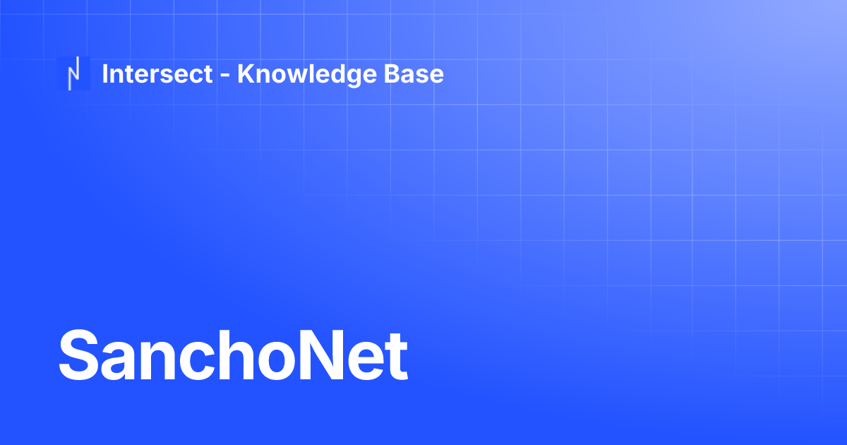 SanchoNet | Intersect - Knowledge Base