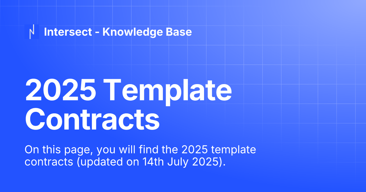2025 Template Contracts | Intersect - Knowledge Base